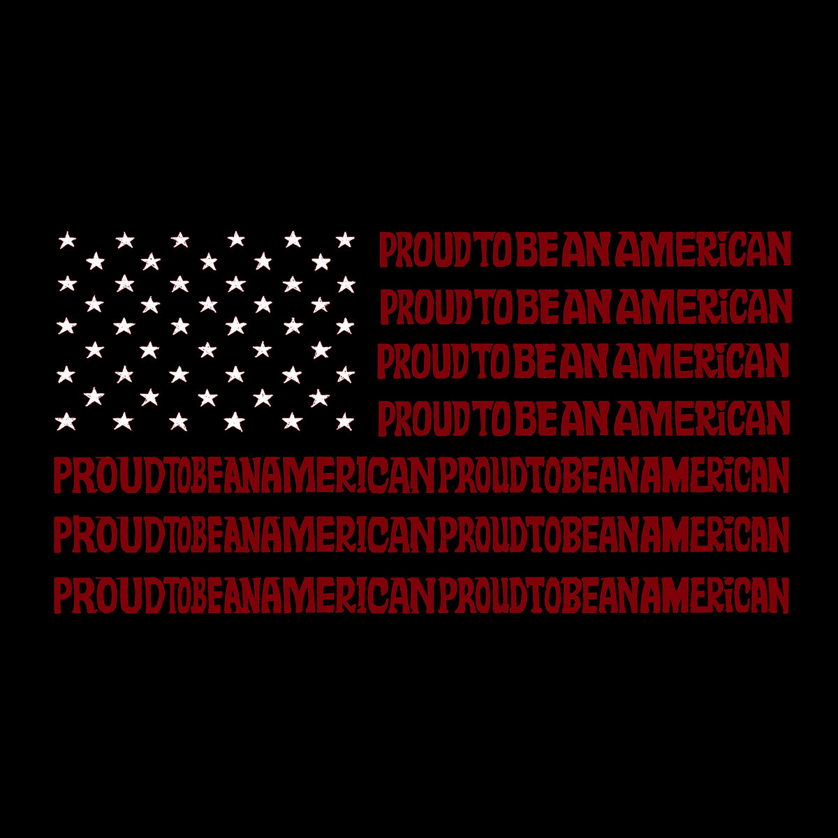 Proud To Be An American - Men's Word Art Sleeveless T-Shirt – LA Pop Art